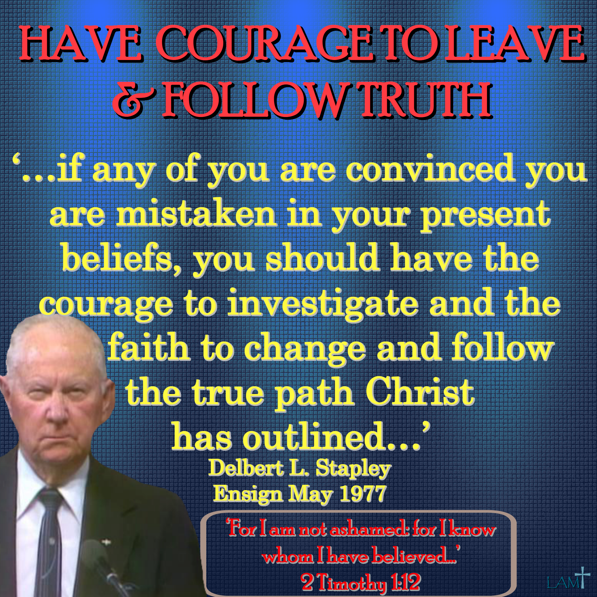 LDS: Have Courage to Leave and Follow Truth | Life After Ministry