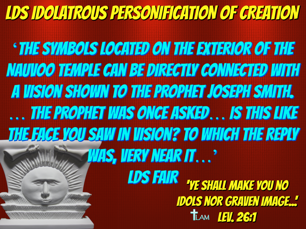 LDS Idolatrous Personifications of Creation | Life After Ministry