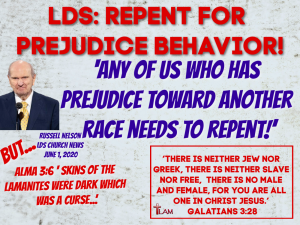 LDS: Repent for Prejudice Behavior! | Life After Ministry